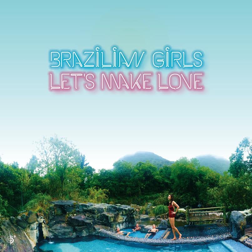 Brazilian Girls anuncia álbum - Indie Rocks!
