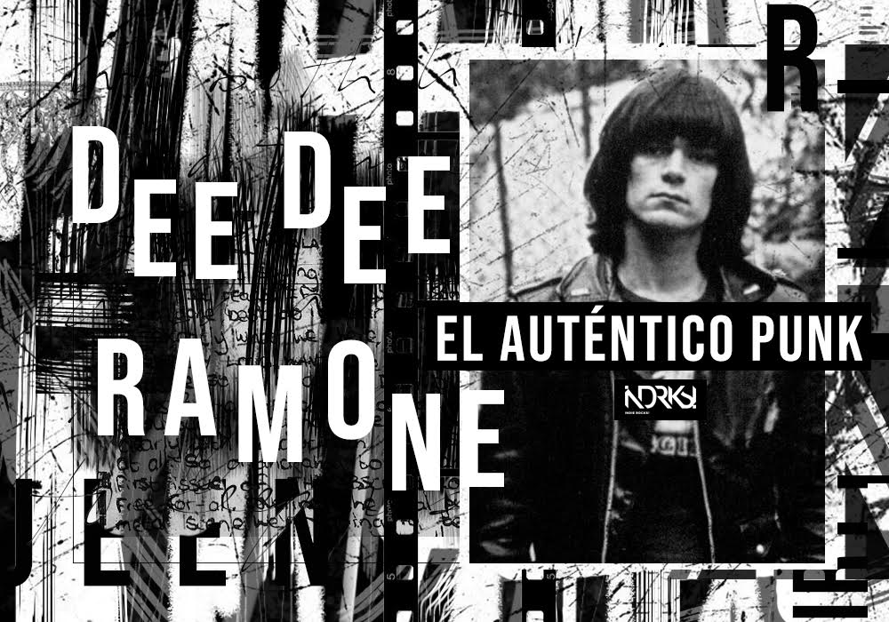 Dee Dee Ramone, el verdadero punk - Indie Rocks!