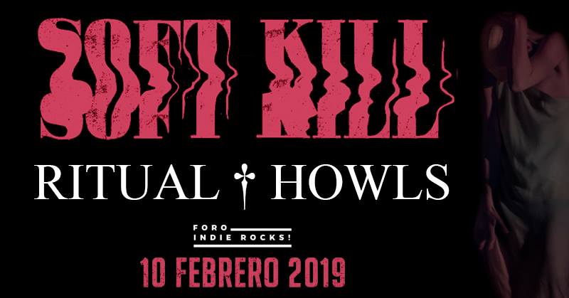 Gana accesos para ver a Soft Kill - Indie Rocks!