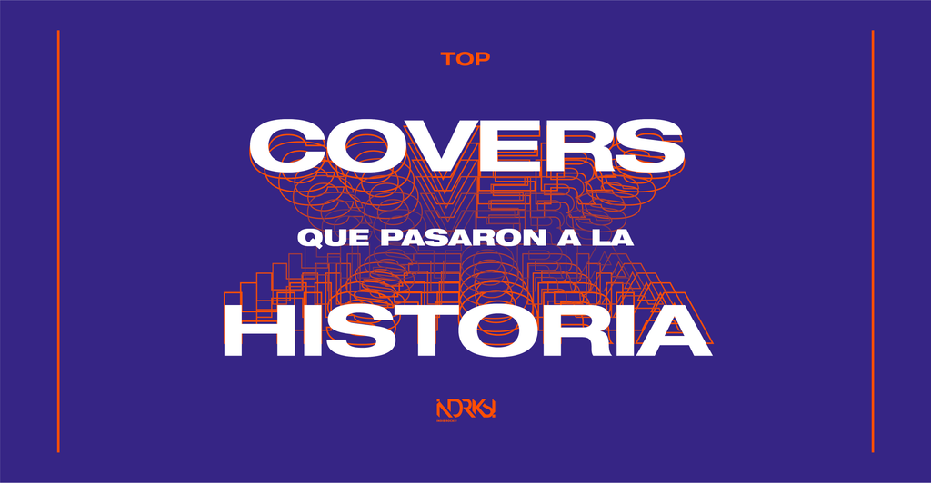 TOP de covers que pasaron a la historia