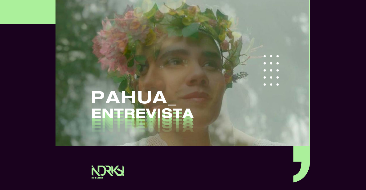 Entrevista con Pahua