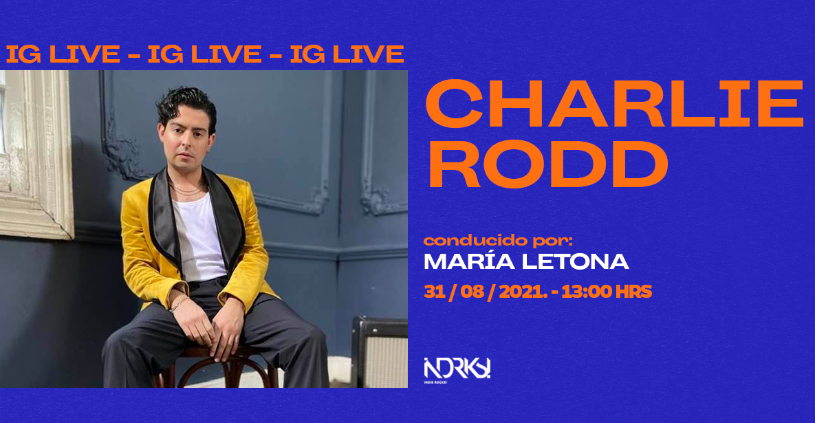 Charlie Rodd en el IG Live de Indie Rocks!