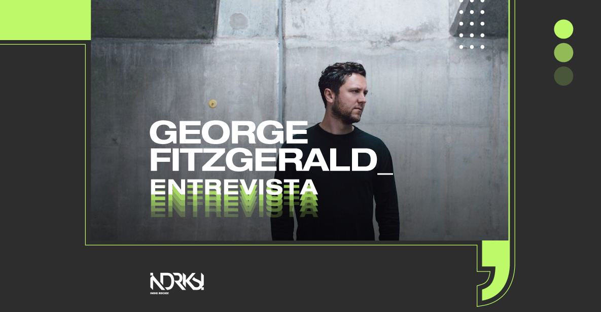 Entrevista con George FitzGerald