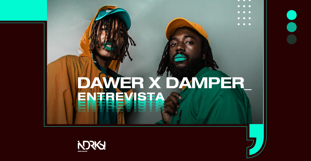 Entrevista con Dawer x Damper