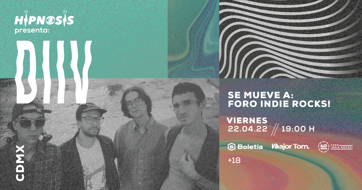 Gana una cortesía para ver a DIIV en el Foro Indie Rocks!