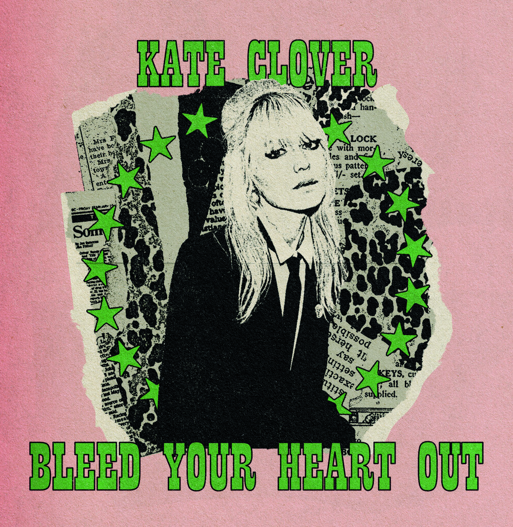 Kate Clover — Bleed Your Heart Out