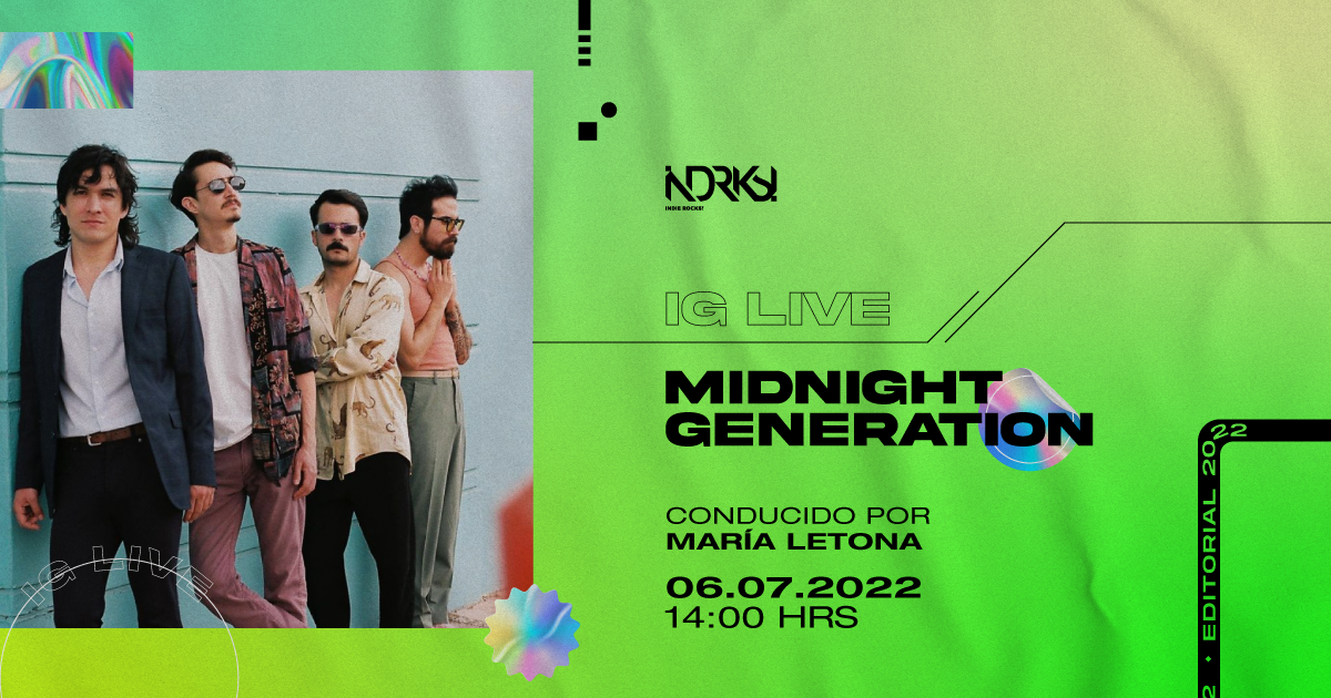 No te pierdas a Midnight Generation enIG Live de Indie Rocks!