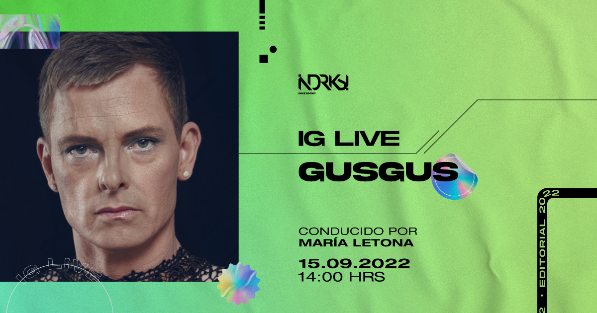 No te pierdas el IG Live con GusGus