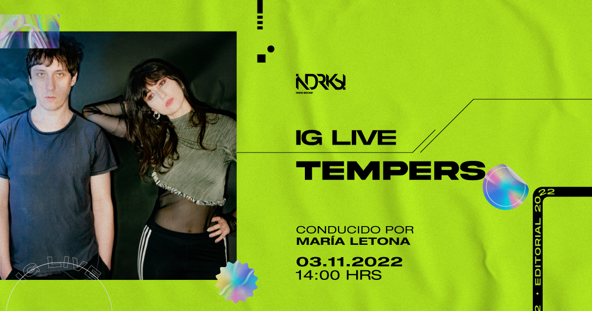 No te pierdas a Tempers en el IG Live de Indie Rocks!