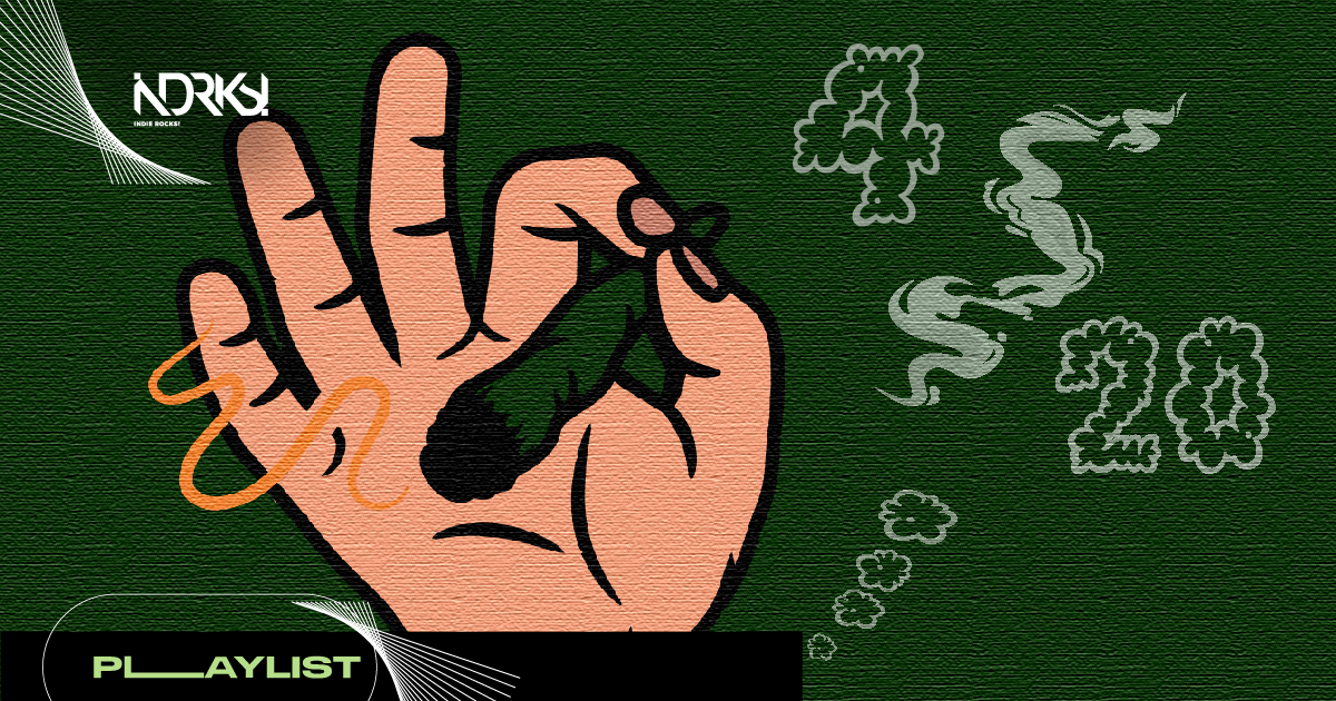 PLAYLIST: Celebra el 420