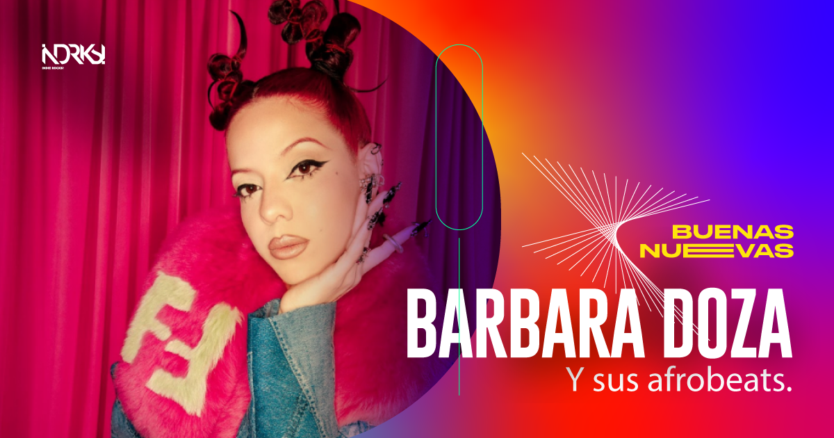 Conoce a Barbara Doza y sus afrobeats