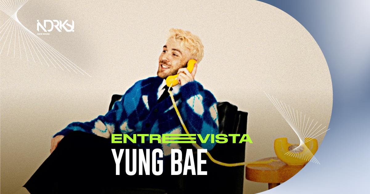 Entrevista con Yung Bae - Indie Rocks!