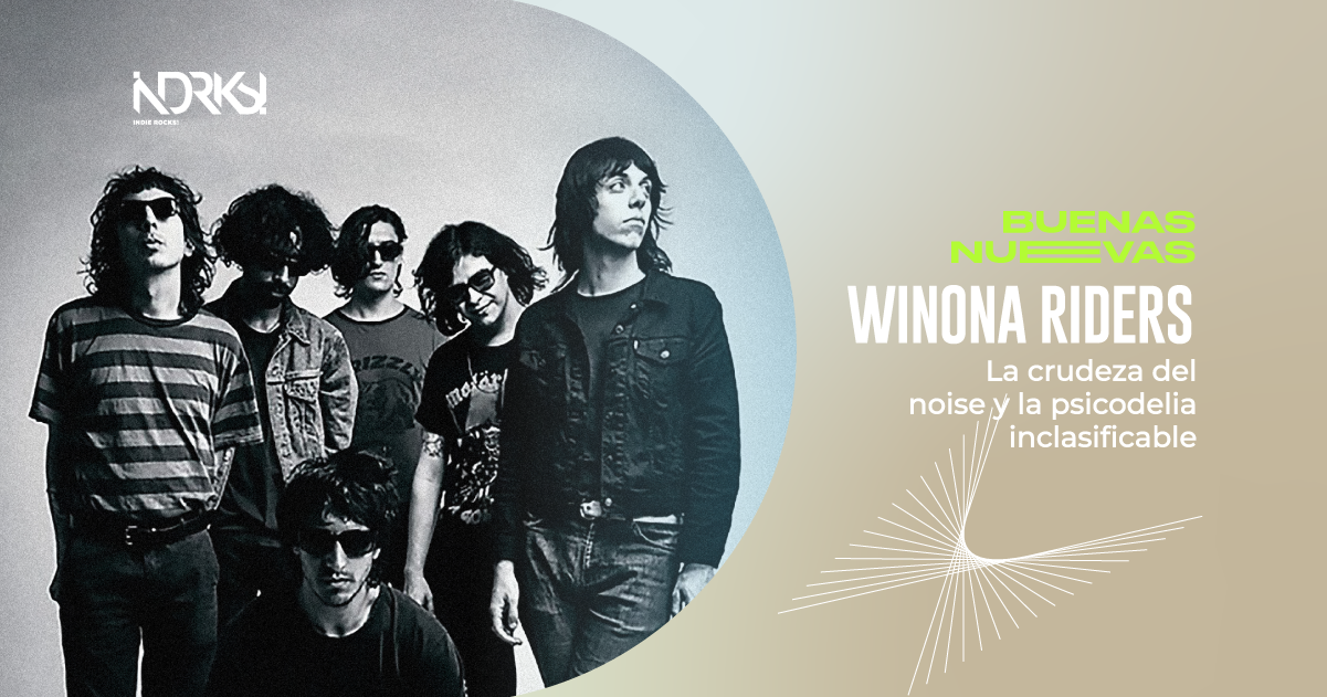Winona Riders, la crudeza del noise y la psicodelia inclasificable