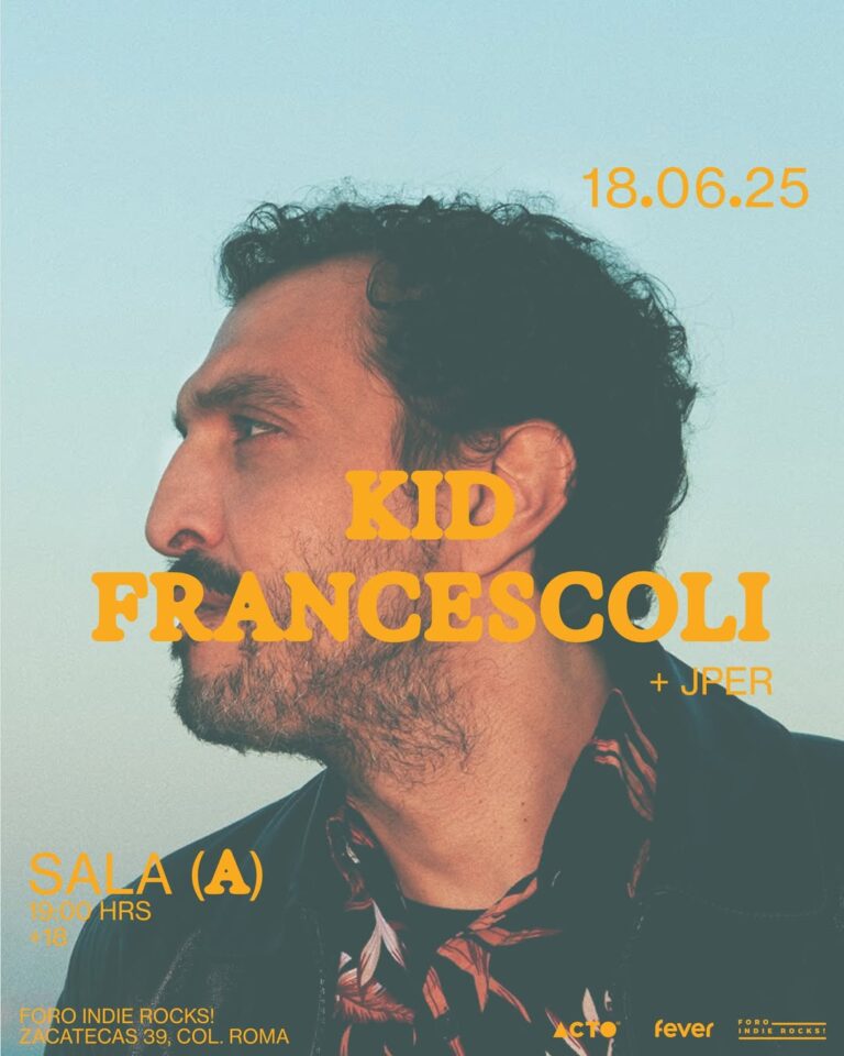 PRECIOS: Kid Francescoli llegará al Foro Indie Rocks!