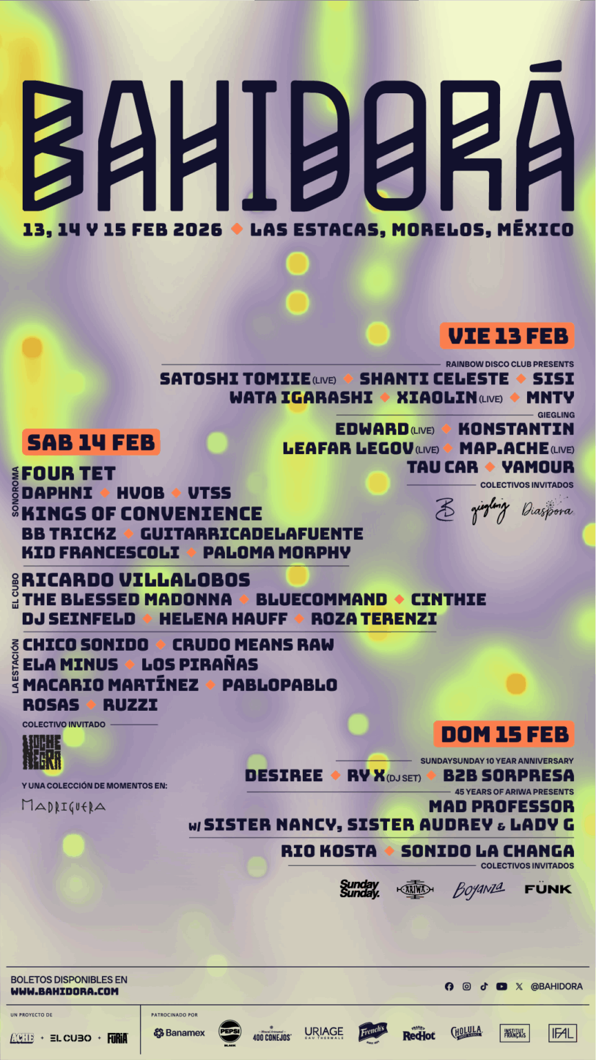 Bahidorá 2026: lineup, precios, horarios y más