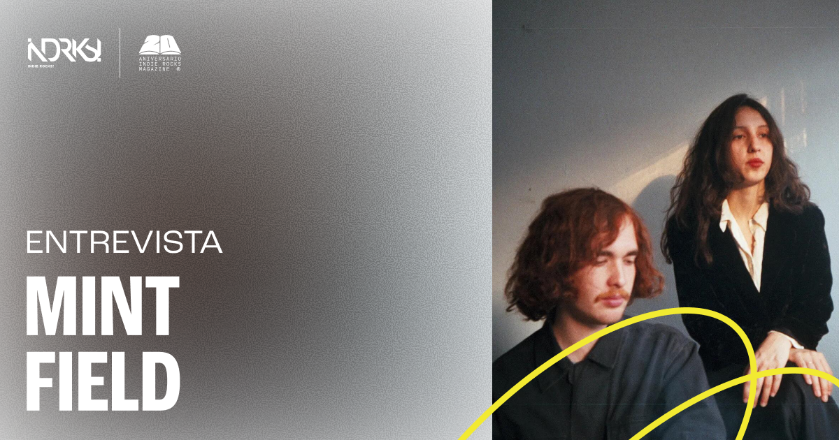 Entrevista con Mint Field
